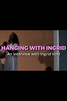 ‎Hanging with Ingrid (2022) • Reviews, film + cast • Letterboxd