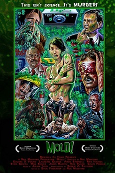 ‎Mold! (2012) directed by Neil Meschino • Reviews, film + cast • Letterboxd
