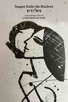 ‎Images Under the Shadows directed by Zakir Hossain Raju • Film + cast • Letterboxd