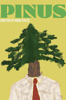 ‎Pinus (2022) directed by Grant Stiles • Reviews, film + cast • Letterboxd