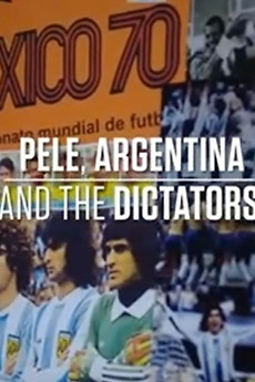 ‎Pele, Argentina and The Dictators (2018) • Film + cast • Letterboxd
