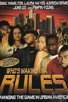 ‎Who's Making Tha Rules (2005) directed by Anthony Rudolph • Film ...