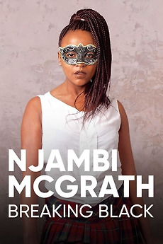 ‎Njambi McGrath: Breaking Black (2018) directed by Andy Parkinson ...