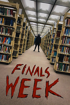 ‎Finals Week (2023) directed by Hunter Gasaway, Hunter Rapp • Reviews ...