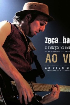 ‎Zeca Baleiro - O Coração do Homem Bomba (2016) • Reviews, film + cast ...