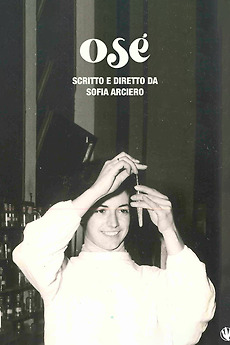 ‎Osé (2023) directed by Sofia Arciero • Reviews, film + cast • Letterboxd