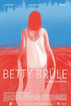 ‎Betty's Burning (2023) directed by Camille Vigny • Reviews, film ...