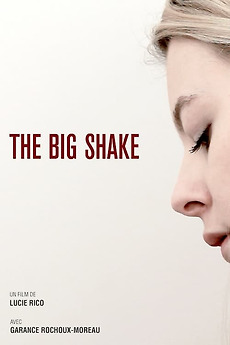 ‎The Big Shake (2014) directed by Lucie Rico • Film + cast • Letterboxd