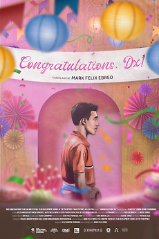 ‎Congratulations, DX! (2023) directed by Mark Felix Ebreo • Reviews ...