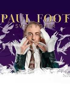 ‎Paul Foot: Swan Power • Film + cast • Letterboxd