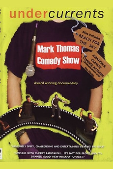 ‎Mark Thomas Comedy Show (2007) • Film + cast • Letterboxd