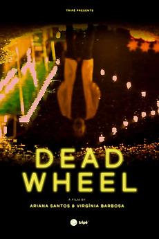 ‎Dead Wheel (2023) directed by Virgínia Barbosa, Ariana Santos ...