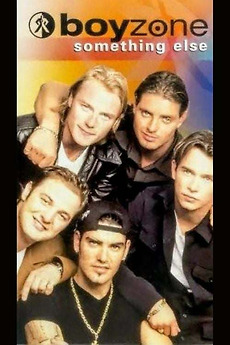 ‎Boyzone: Something Else (1997) • Film + cast • Letterboxd