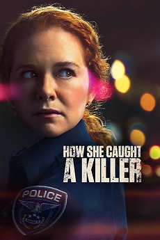 ‎How She Caught A Killer (2023) directed by Robin Hays • Reviews, film + cast • Letterboxd