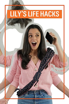 ‎Lily's Life Hacks (2023) directed by Nicholas Searle • Film + cast ...