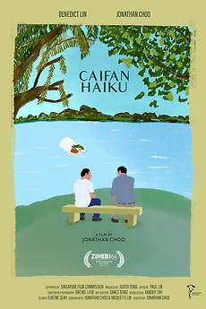 ‎Caifan Haiku (2022) directed by Jonathan Choo • Reviews, film + cast ...