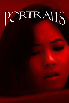 ‎Portraits directed by Anthony Hsu • Film + cast • Letterboxd