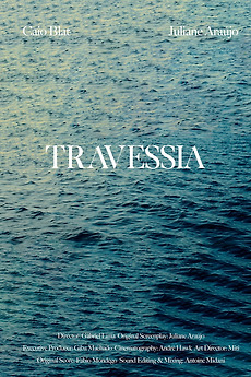 ‎Travessia (2023) directed by Gabriel Lima • Reviews, film + cast ...