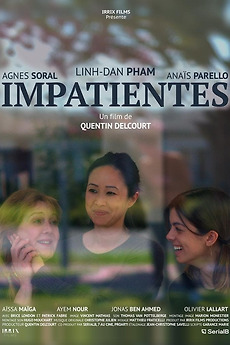 ‎Impatientes (2023) directed by Quentin Delcourt • Reviews, film + cast ...