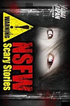 ‎Warning: NSFW Scary Stories (2022) • Film + cast • Letterboxd