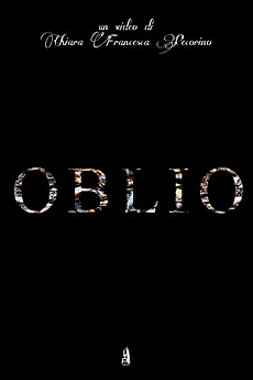 ‎Oblio (2018) directed by Chiara Francesca Pecorino • Film + cast ...
