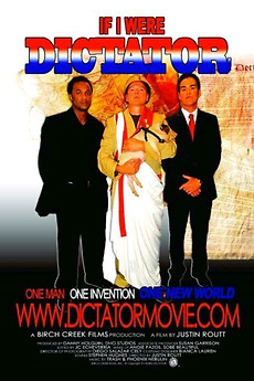 ‎If I Were Dictator (2008) directed by Justin Routt • Film + cast ...