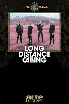 ‎Long Distance Calling - Summer Breeze 2023 (2023) directed by Axel ...