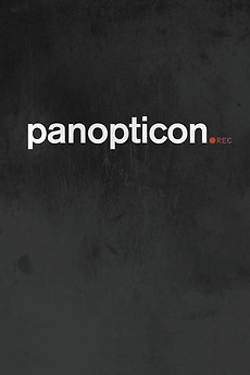 ‎Panopticon (2012) directed by Pieter Vlemmix • Reviews, film + cast ...