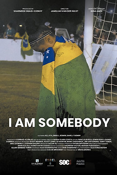 ‎I Am Somebody (2023) directed by Jamillah van der Hulst • Film + cast ...