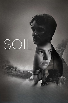 ‎Soil (2023) directed by Alex Cvetkov • Film + cast • Letterboxd