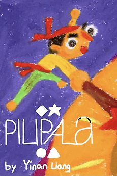 ‎PILIPALA (2022) directed by Yinyan Liang • Reviews, film + cast ...