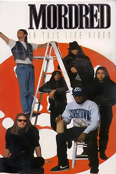 ‎Mordred - In This Live Video (1991) • Film + cast • Letterboxd