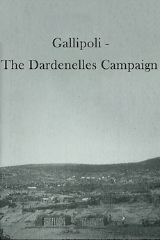 ‎Gallipoli - The Dardenelles Campaign (1996) • Film + cast • Letterboxd