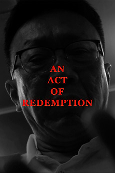 ‎An Act of Redemption (2023) directed by Lim Yang Jun • Reviews, film ...