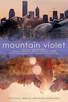 ‎Mountain Violet (2023) directed by Amanda Ebert • Reviews, film + cast ...