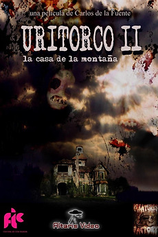 ‎Uritorco 2, la casa de la montaña (2011) directed by Carlos De La ...