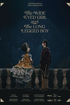 ‎The Wide Eyed Girl and the Long Legged Boy (2023) directed by Maria ...