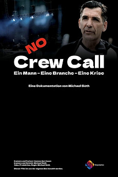 ‎No Crew Call (2023) directed by Michael Söth • Film + cast • Letterboxd