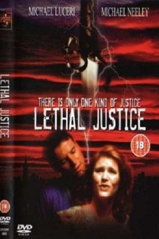 ‎Lethal Justice (1995) directed by J.D. Matonti • Reviews, film + cast ...