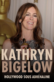 ‎Kathryn Bigelow: Hollywood Adrenaline (2023) directed by Michèle ...