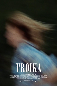 ‎Troika (2021) directed by Robert Mentov, Karl Kai • Reviews, film ...