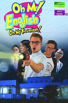 ‎Oh my English! Oh my Reunion! (2018) directed by Azmi Hatta • Film ...