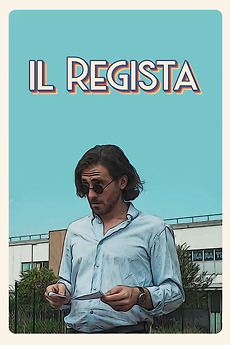 ‎Il regista (2023) directed by Angelo Pandolfi • Reviews, film + cast ...
