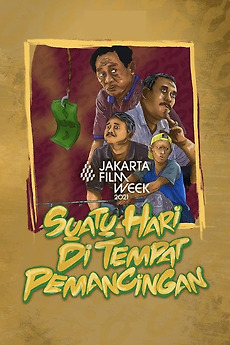 ‎Suatu Hari di Tempat Pemancingan (2021) directed by Rifki Rifaldi ...
