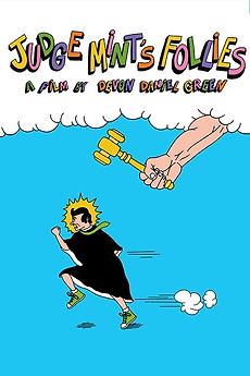 ‎Judge Mint's Follies directed by Devon Daniel Green • Film + cast ...