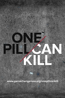 ‎One Pill Can Kill (2023) directed by Rob Lyall, Molly Hermann • Film ...