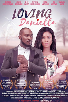 ‎Loving Daniella (2019) directed by Ike Nnaebue • Film + cast • Letterboxd