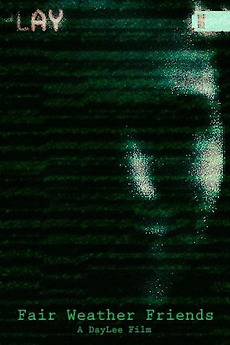 ‎Fair Weather Friends (2023) directed by Naren Sareday • Reviews, film ...