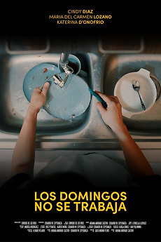 ‎No Working on Sundays (2023) directed by Ariana Andrade Castro ...