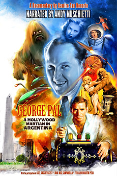 ‎George Pal: Un Marciano De Hollywood En Argentina directed by Ramiro ...